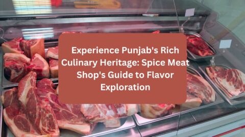 Spice Meat Shop: Explore Punjab's Culinary Heritage